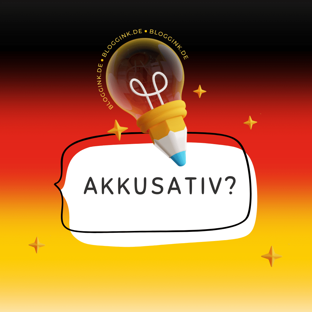 Akkusativ: Formen, Funktionen und Anwendungsbeispiele - Bloggink.de