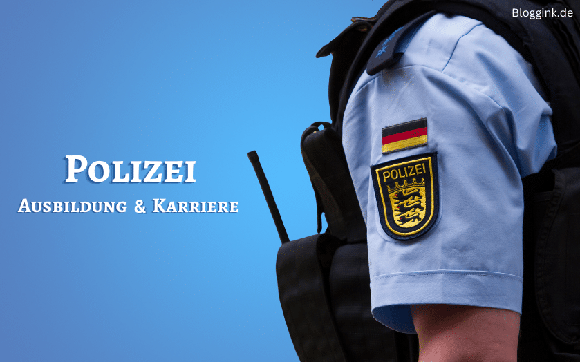 Polizei: Ausbildung & Karriere (+ Tipps) - Bloggink.de