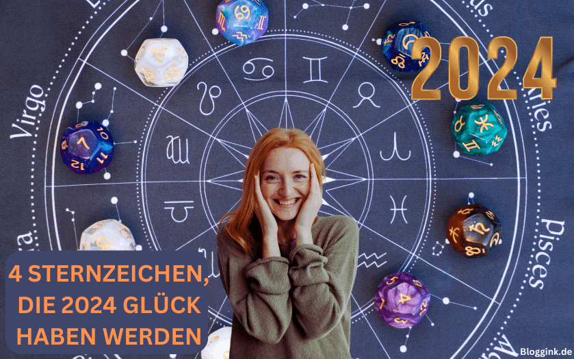 4 Sternzeichen, die im Jahr 2024 besonders viel Glück haben werden ...